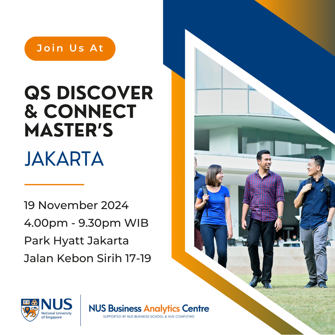 QS Discover & Connect Master’s Fair 2024 – Jakarta – NUS
