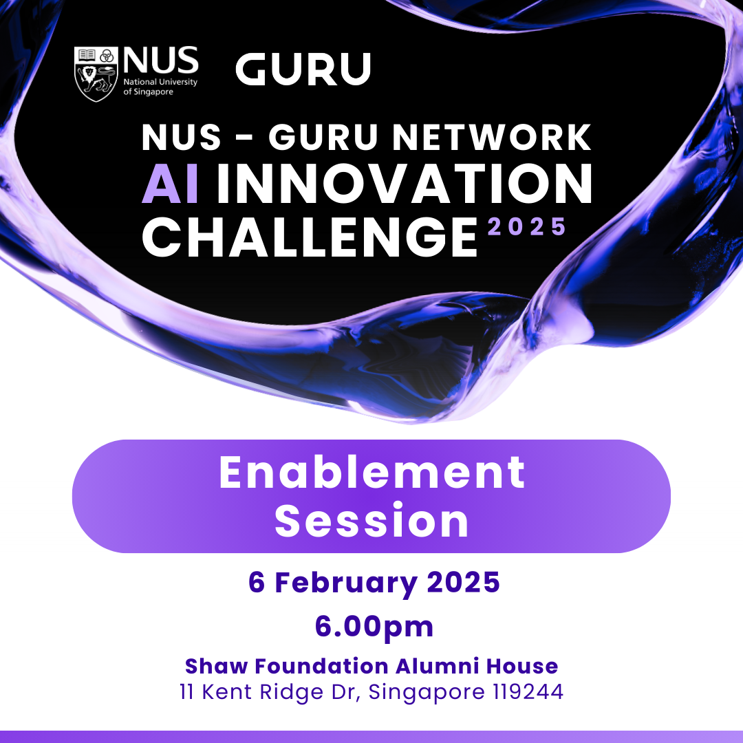 NUS – Guru Network Innovation Challenge 2025 Enablement Session – NUS
